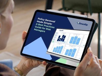 Insurance Policy Renewals Guide for Risk Managers | LineSlip